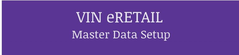 Vin eRetail : Master Data Setup – Vinculum Product Guide